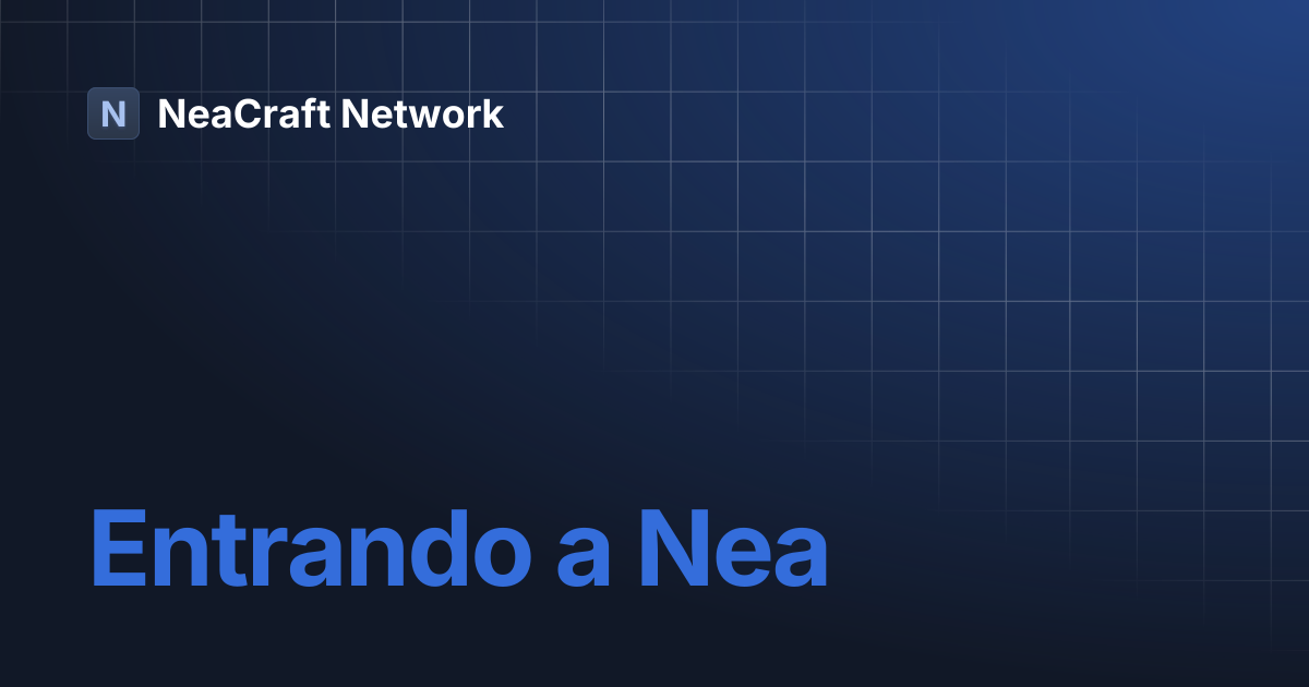 Entrando a Nea | NeaCraft Network