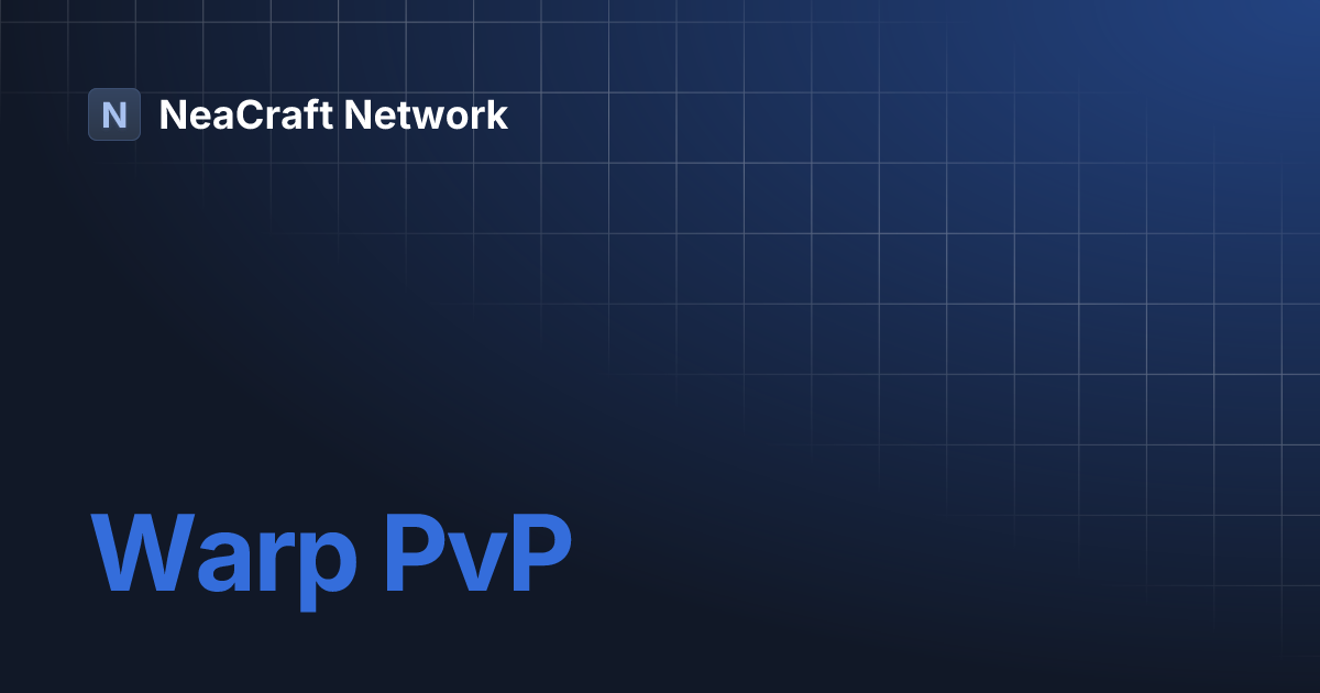 Warp PvP | NeaCraft Network